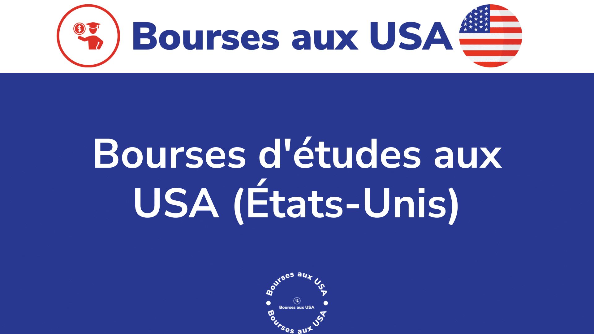 Bourses d'études aux USA 2025-2026 - Les offres populaires